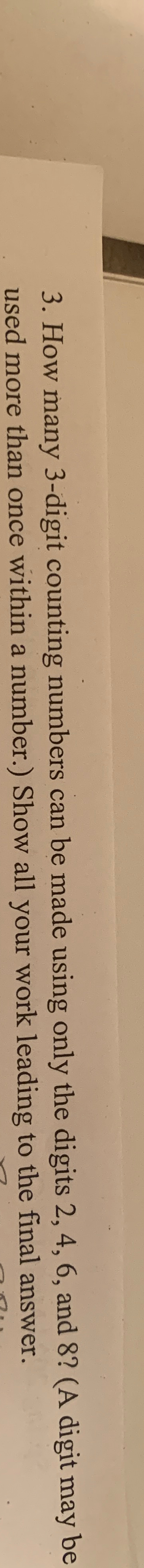 Solved How many 3-digit counting numbers can be made using | Chegg.com