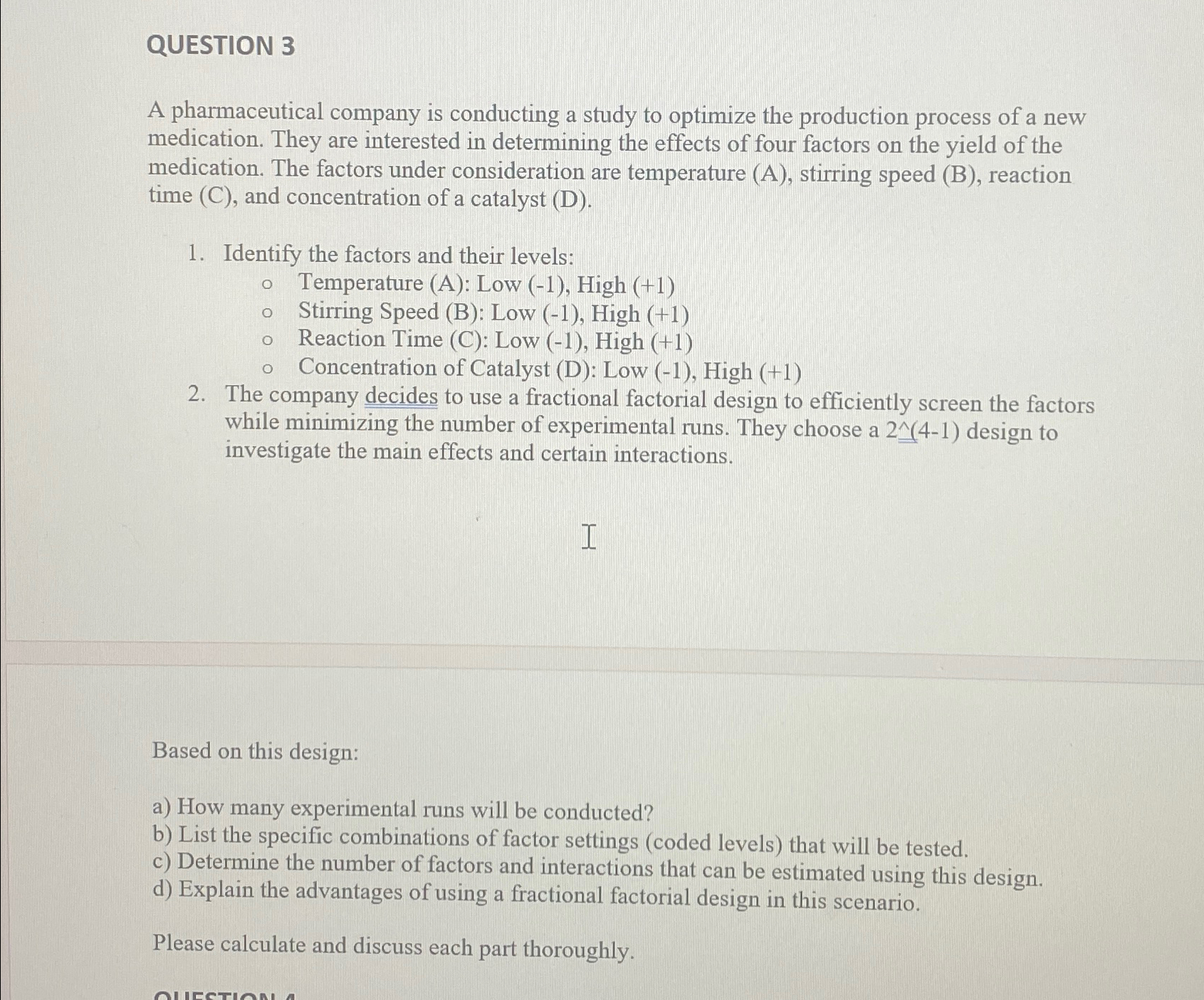 Solved QUESTION 3A pharmaceutical company is conducting a | Chegg.com
