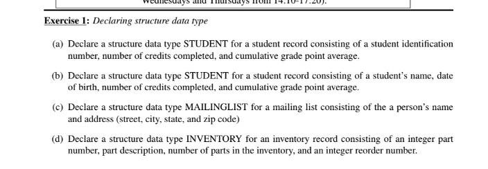 Solved Exercise 1: Declaring structure data type (a) Declare | Chegg.com