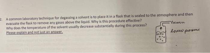 Solved A common laboratory technique for degassing a solvent | Chegg.com