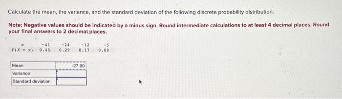 Solved Calculate the mean, the variance, and the standard | Chegg.com