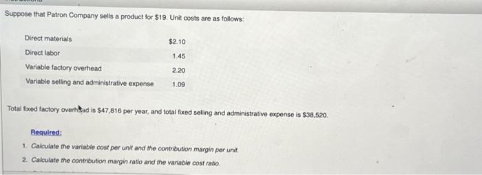 Solved Suppose that Patron Company sells a product for $19. | Chegg.com