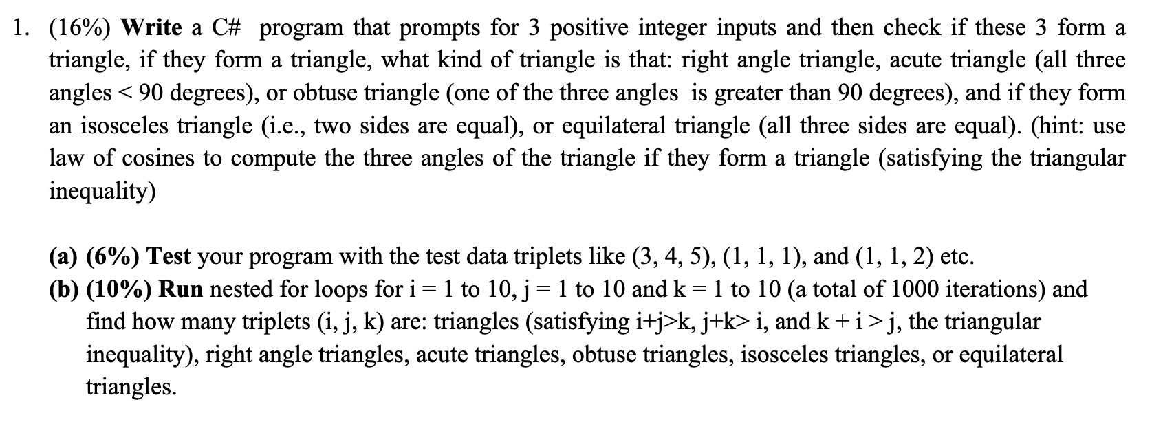 Solved (16%) ﻿Write a C# program that prompts for 3 | Chegg.com