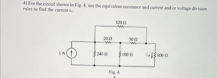 Solved 4) For the circuit shown in Fig. 4, use the | Chegg.com