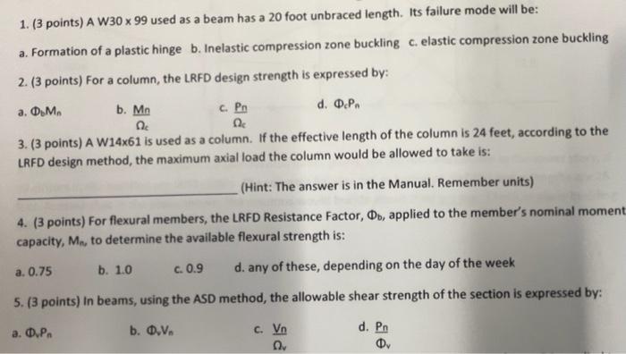 Solved 1. (3 points) A W30 x 99 used as a beam has a 20 foot | Chegg.com