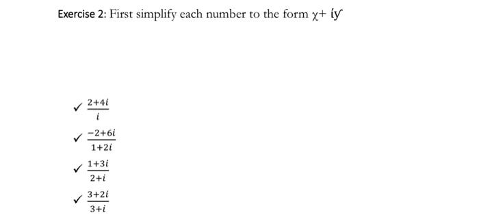 Solved Exercise 2: First simplify each number to the form χ+ | Chegg.com
