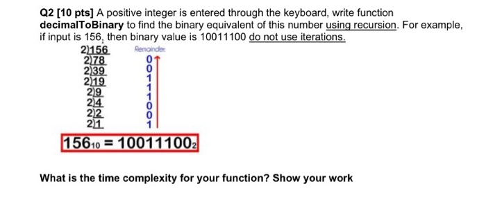 Solved Q2 [10 pts] A positive integer is entered through the | Chegg.com
