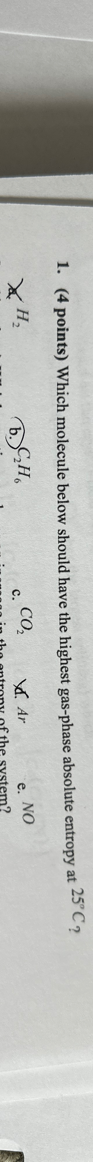 Solved (4 ﻿points) ﻿Which molecule below should have the | Chegg.com