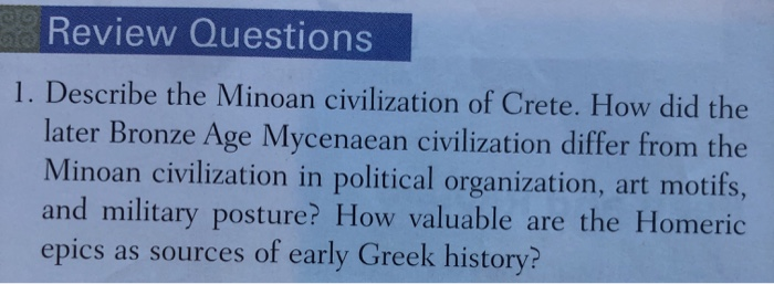aReview Questions 1. Describe the Minoan civilization | Chegg.com