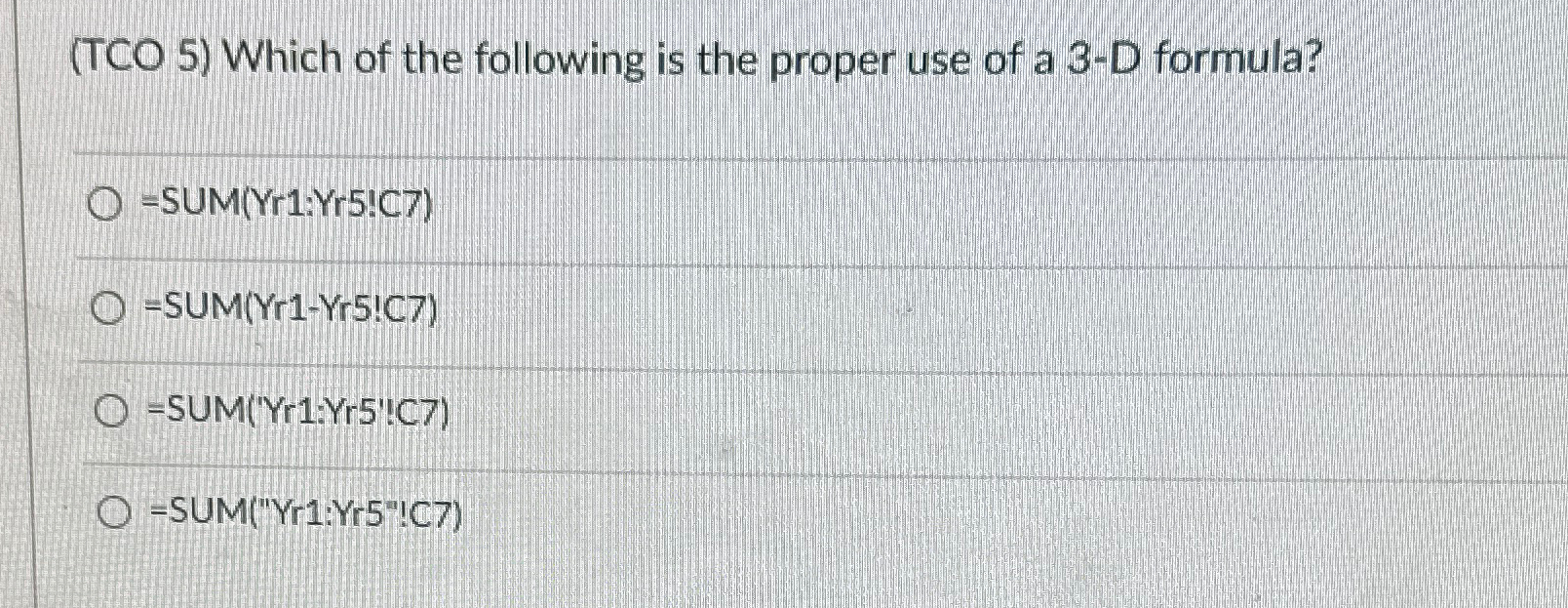 Solved (TCO 5) ﻿Which of the following is the proper use of | Chegg.com