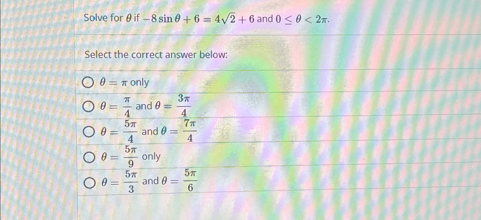 Solved Solve for θ ﻿if -8sinθ+6=422+6 ﻿and 0≤θ