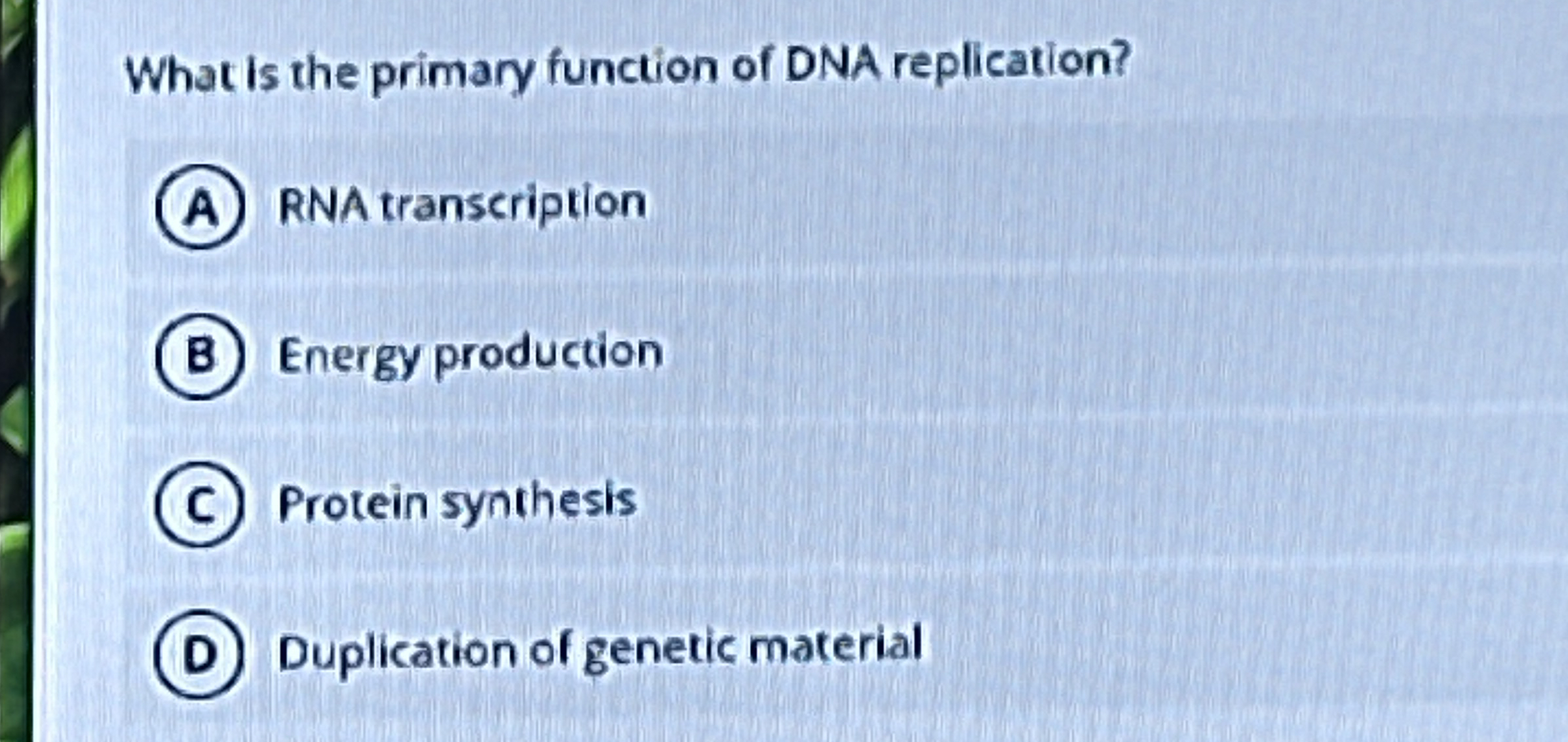 Solved What is the primary function of DNA replication?RNA | Chegg.com