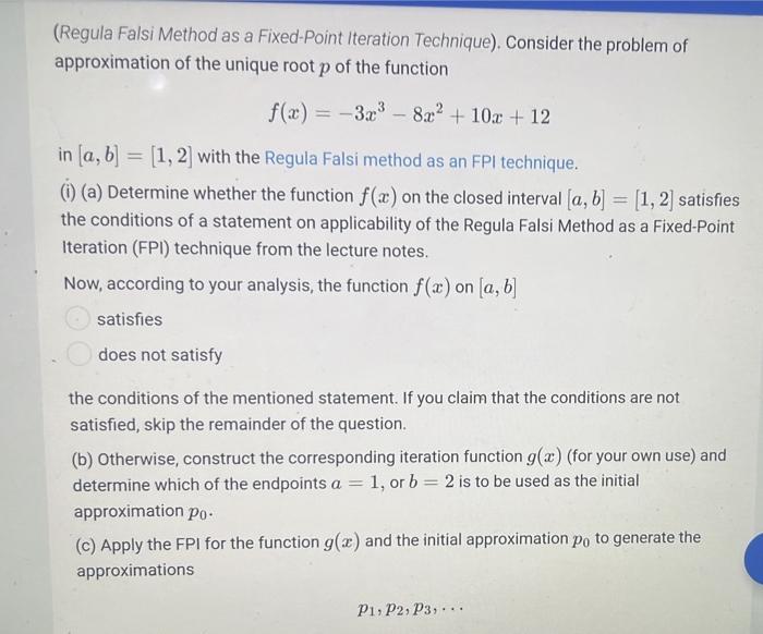 Solved (Regula Falsi Method as a Fixed-Point Iteration | Chegg.com