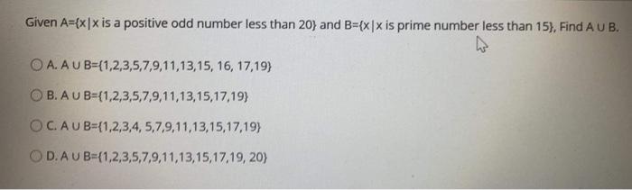 Solved Given A={x|x is a positive odd number less than 20) | Chegg.com