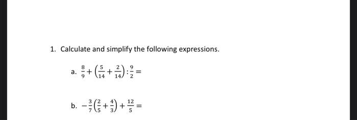 Solved 1. Calculate and simplify the following expressions. | Chegg.com