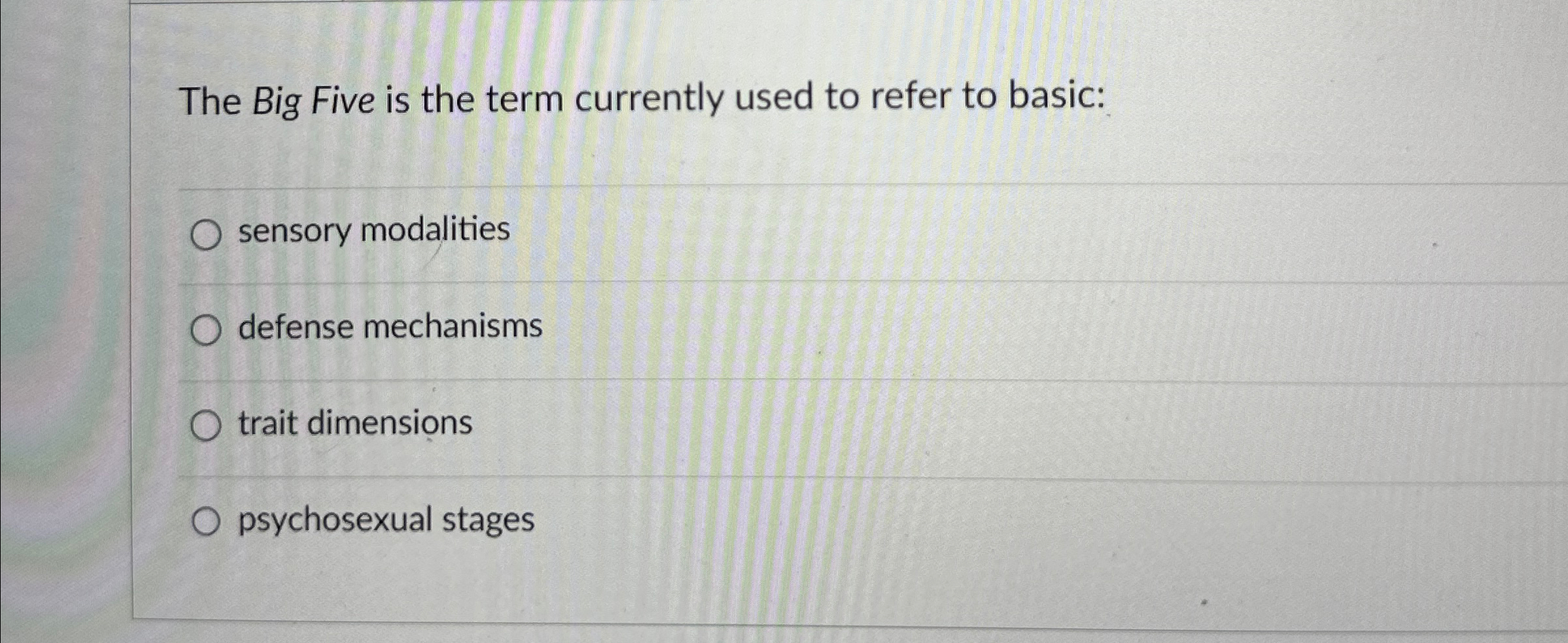 Solved The Big Five is the term currently used to refer to | Chegg.com