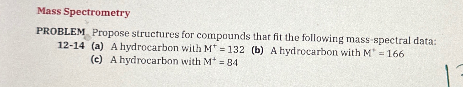 Solved Mass SpectrometryPROBLEM Propose structures for | Chegg.com