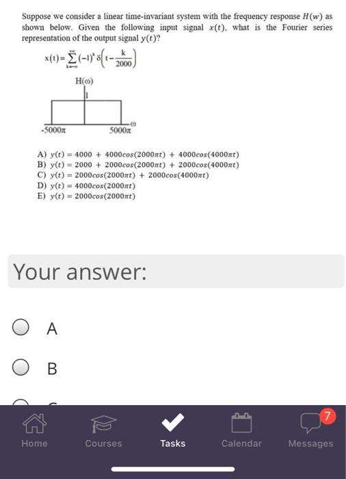 Solved Suppose we consider a linear time-invariant system | Chegg.com