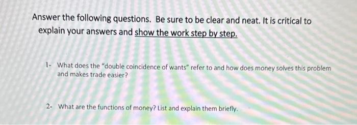 Solved Answer the following questions. Be sure to be clear | Chegg.com