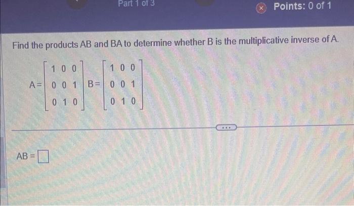 Solved Find the products AB and BA to determine whether B is | Chegg.com