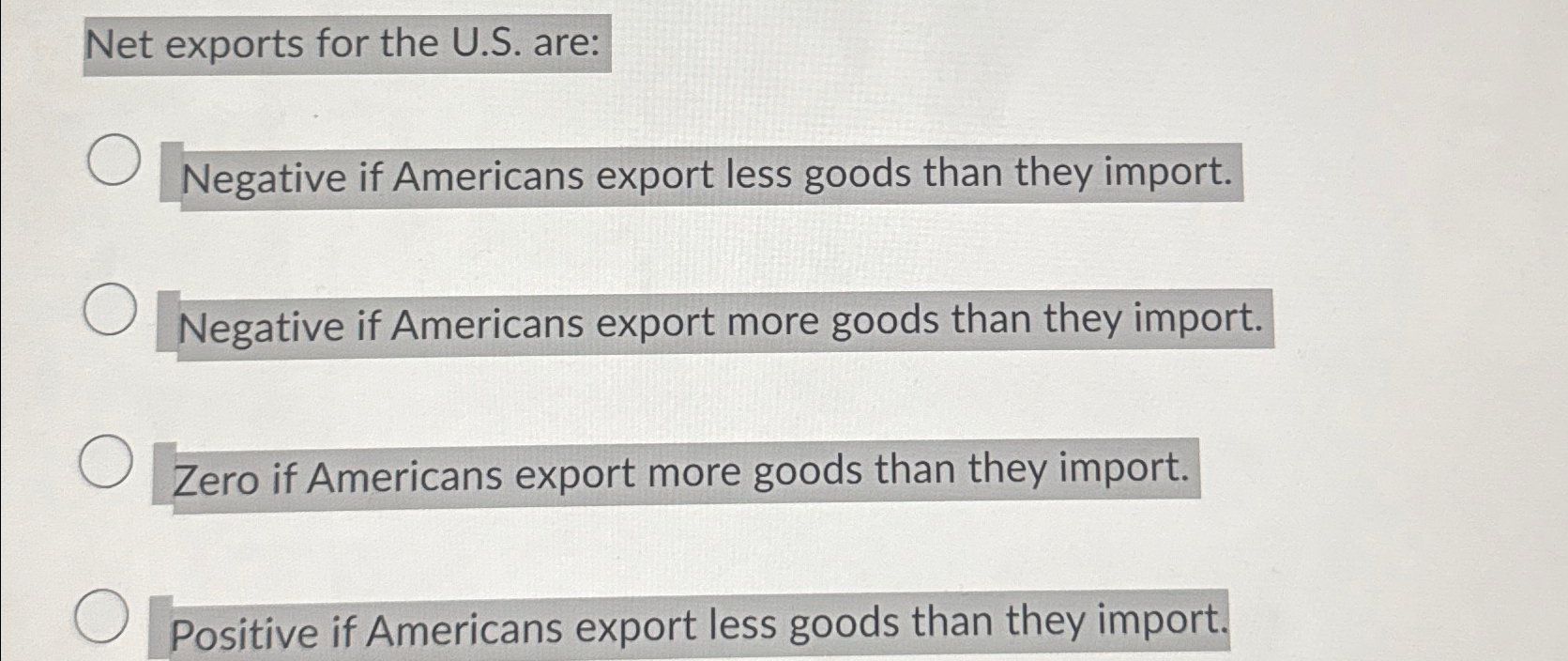 Solved Net exports for the U.S. ﻿are:Negative if Americans | Chegg.com