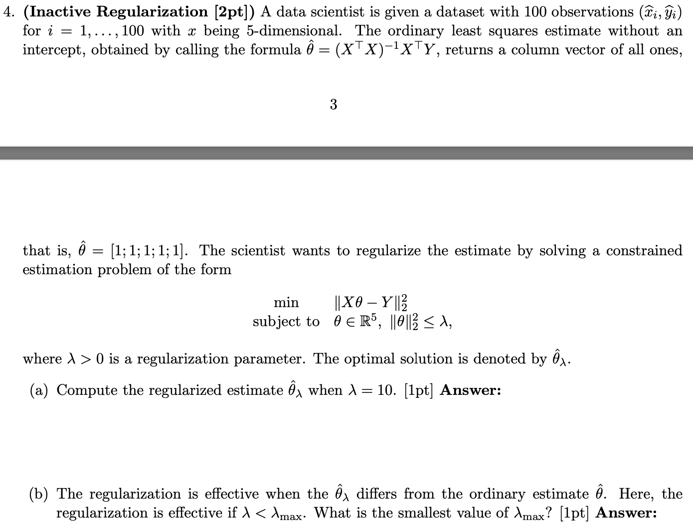 Solved (Inactive Regularization [2pt]) ﻿A data scientist is | Chegg.com