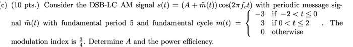 Solved c) (10 pts.) Consider the DSB-LC AM signal s(t) = (A | Chegg.com