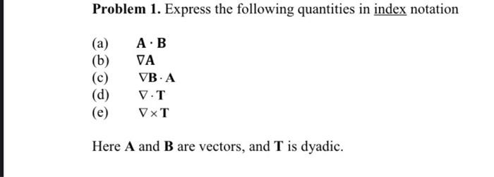 Problem 1. Express the following quantities in index | Chegg.com