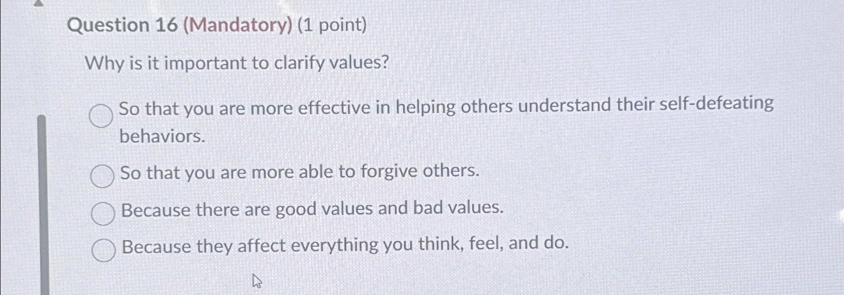 Solved Question 16 (Mandatory) (1 ﻿point)Why is it important | Chegg.com