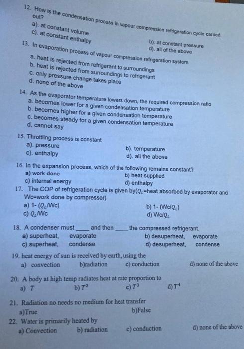 Solved 12. How is the condensation process in vapour | Chegg.com