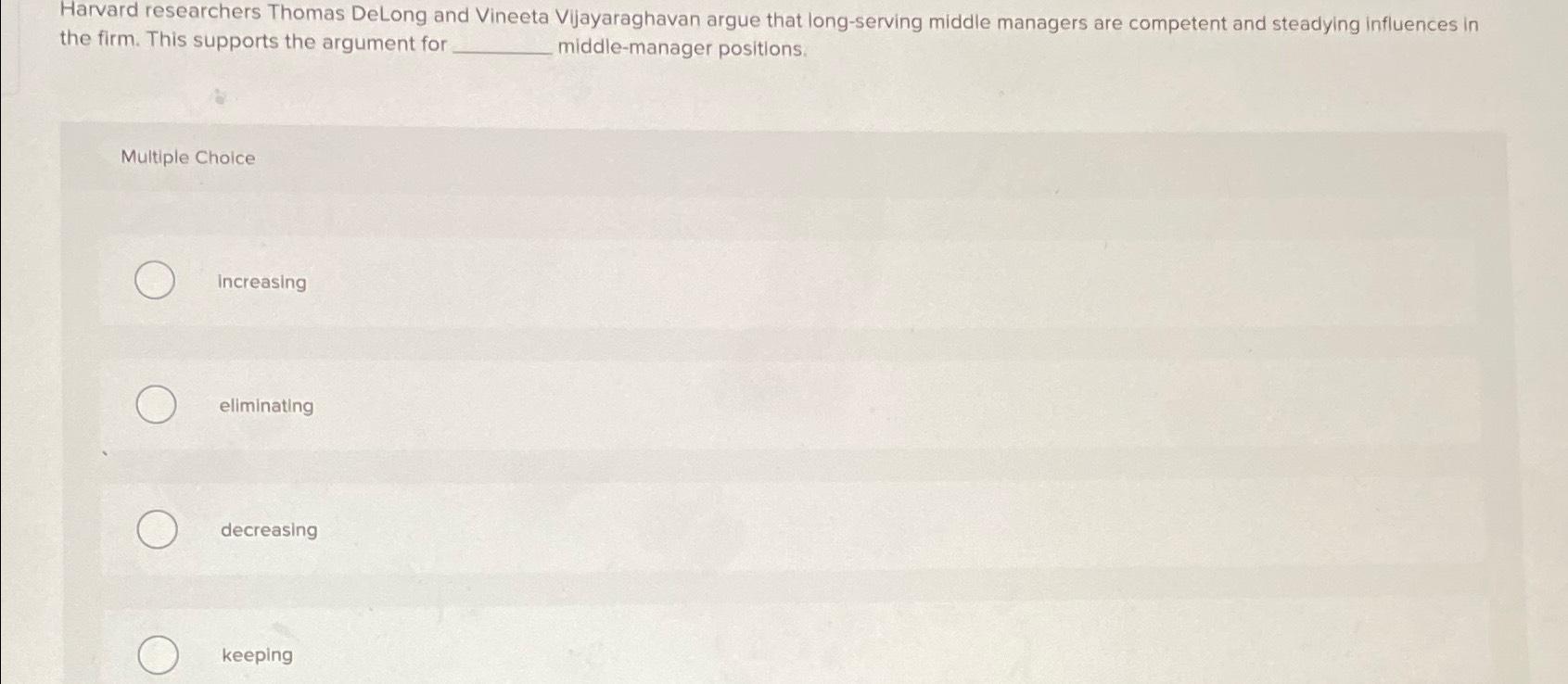 Solved Harvard researchers Thomas DeLong and Vineeta | Chegg.com
