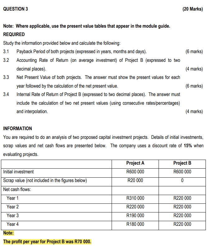 Solved QUESTION 3Note: Where applicable, use the present | Chegg.com