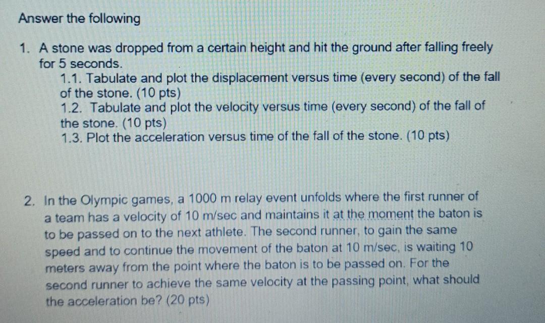 Solved Answer the following 1. A stone was dropped from a | Chegg.com