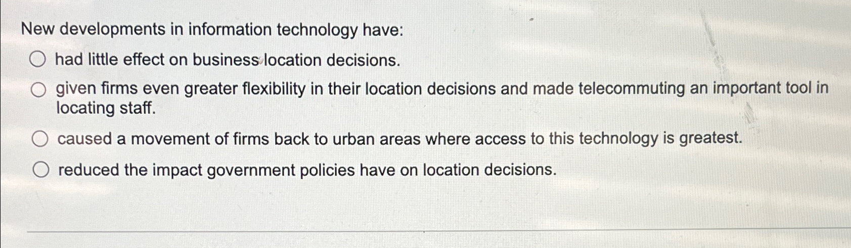 Solved New developments in information technology have:had | Chegg.com