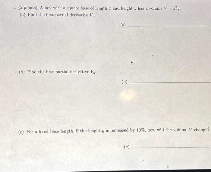 Solved 3. (5 points) A box with a square base of length x | Chegg.com