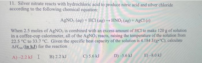 Solved 11. Silver nitrate reacts with hydrochloric acid to | Chegg.com