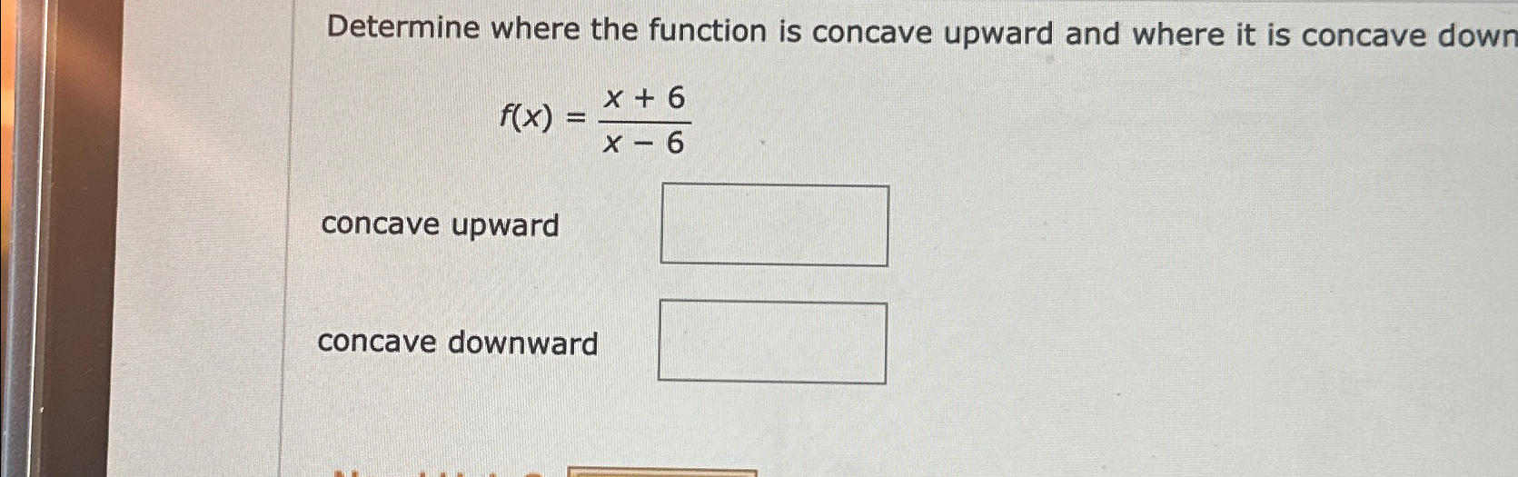 Solved Determine where the function is concave upward and | Chegg.com