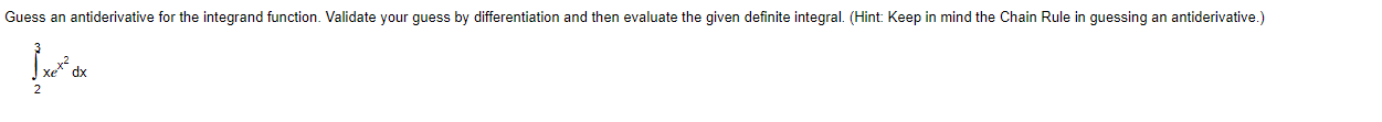 Solved Guess an antiderivative for the integrand function. | Chegg.com