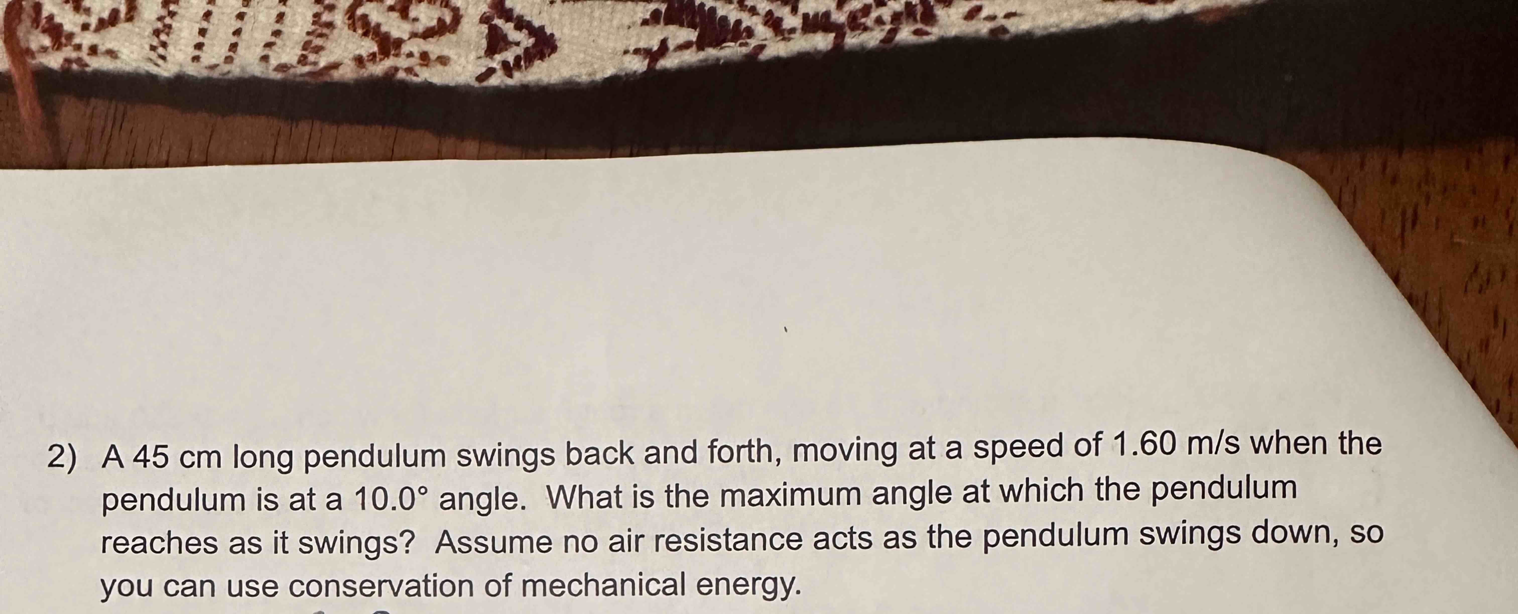 Solved 2) ﻿A 45 ﻿cm long pendulum swings back and forth, | Chegg.com