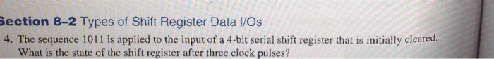 Solved Section 8-2 Types of Shift Register Data I/Os 4. The | Chegg.com
