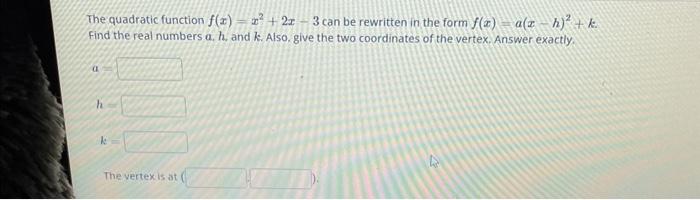 Solved The quadratic function f(x)=x2+2x−3 can be rewritten | Chegg.com