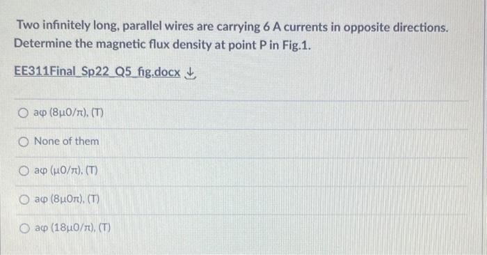 Solved Two infinitely long, parallel wires are carrying 6 A | Chegg.com