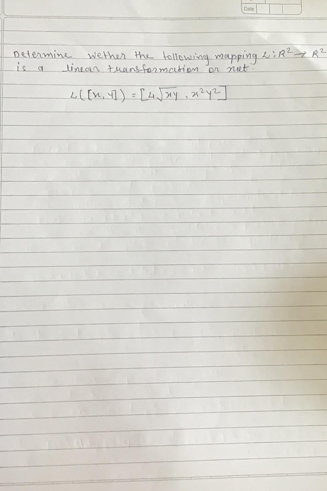 Solved Determine wether the following mapping L:R2→R2 ﻿is a | Chegg.com