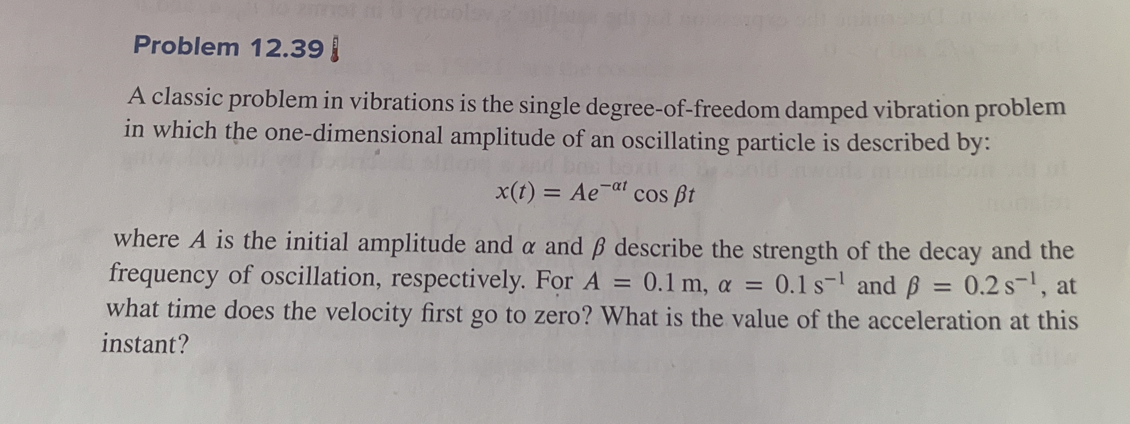 Solved Problem 12.39 !A classic problem in vibrations is the | Chegg.com