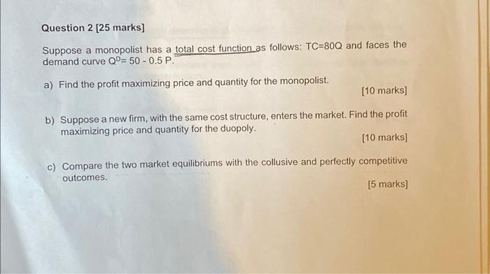 Solved Suppose a monopolist has a total cost function as | Chegg.com