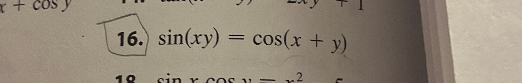 Solved sin(xy)=cos(x+y) ﻿Solve using implicit | Chegg.com