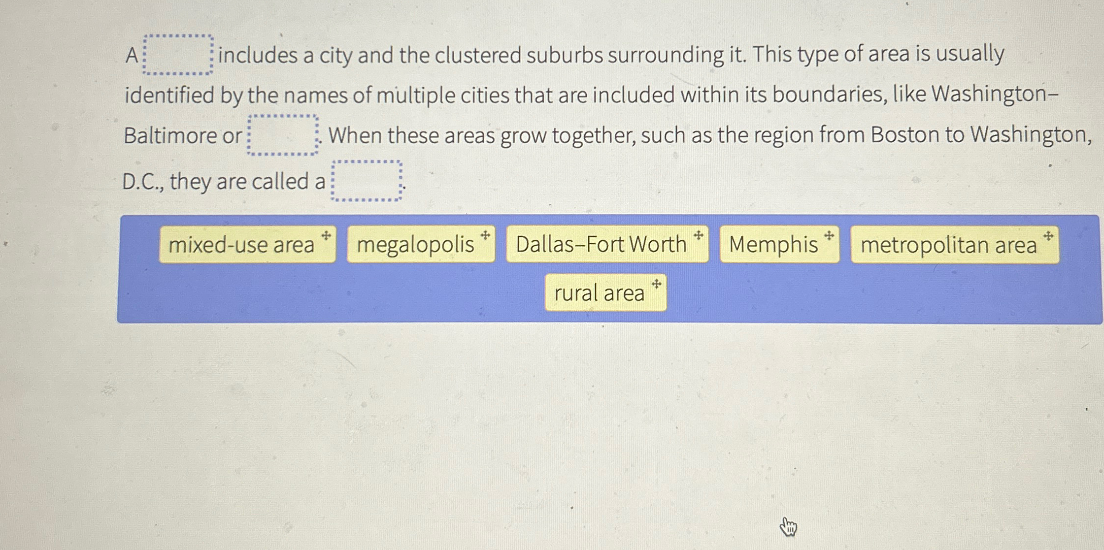 Solved A ﻿includes a city and the clustered suburbs | Chegg.com