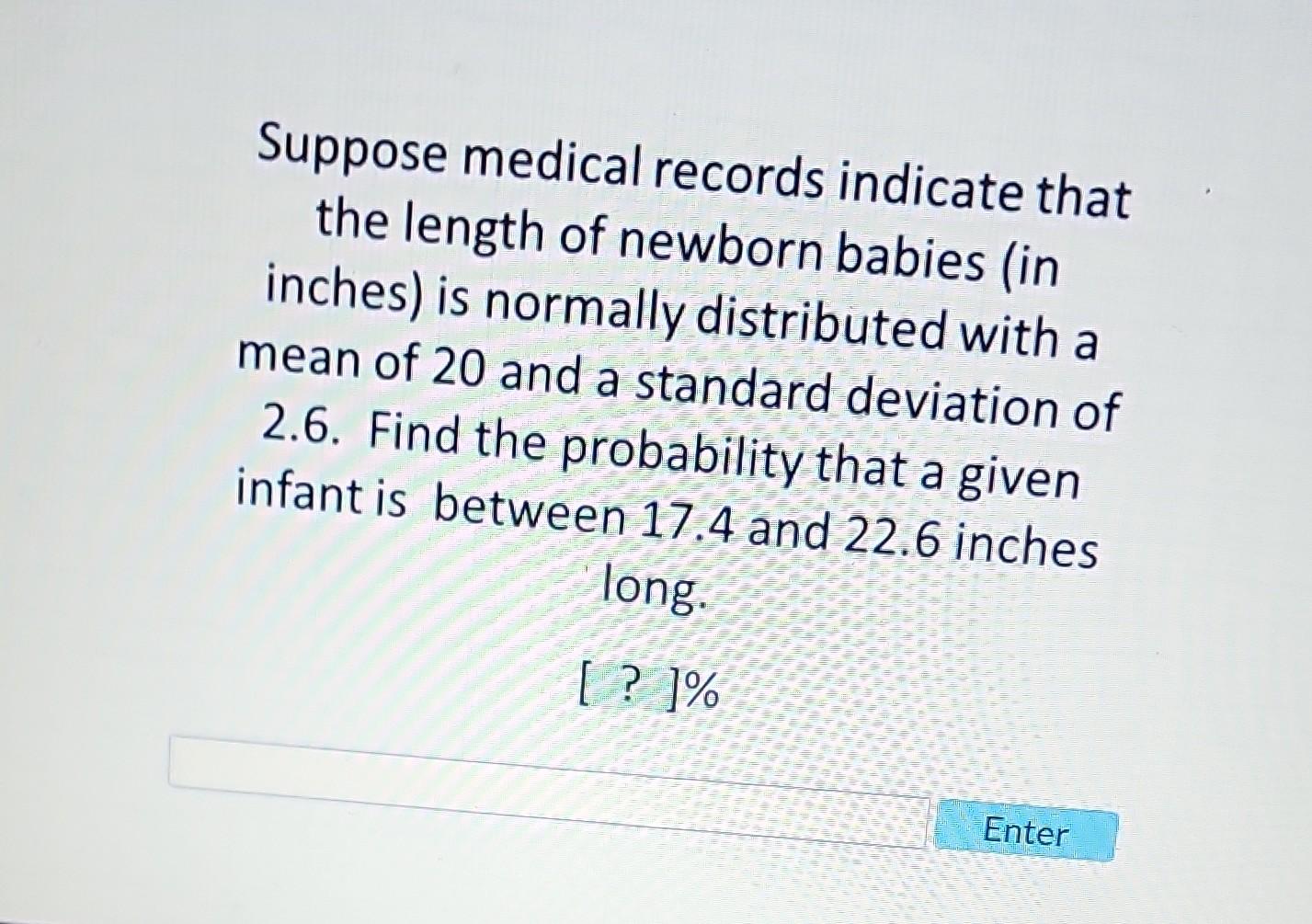 Solved Suppose medical records indicate that the length of | Chegg.com