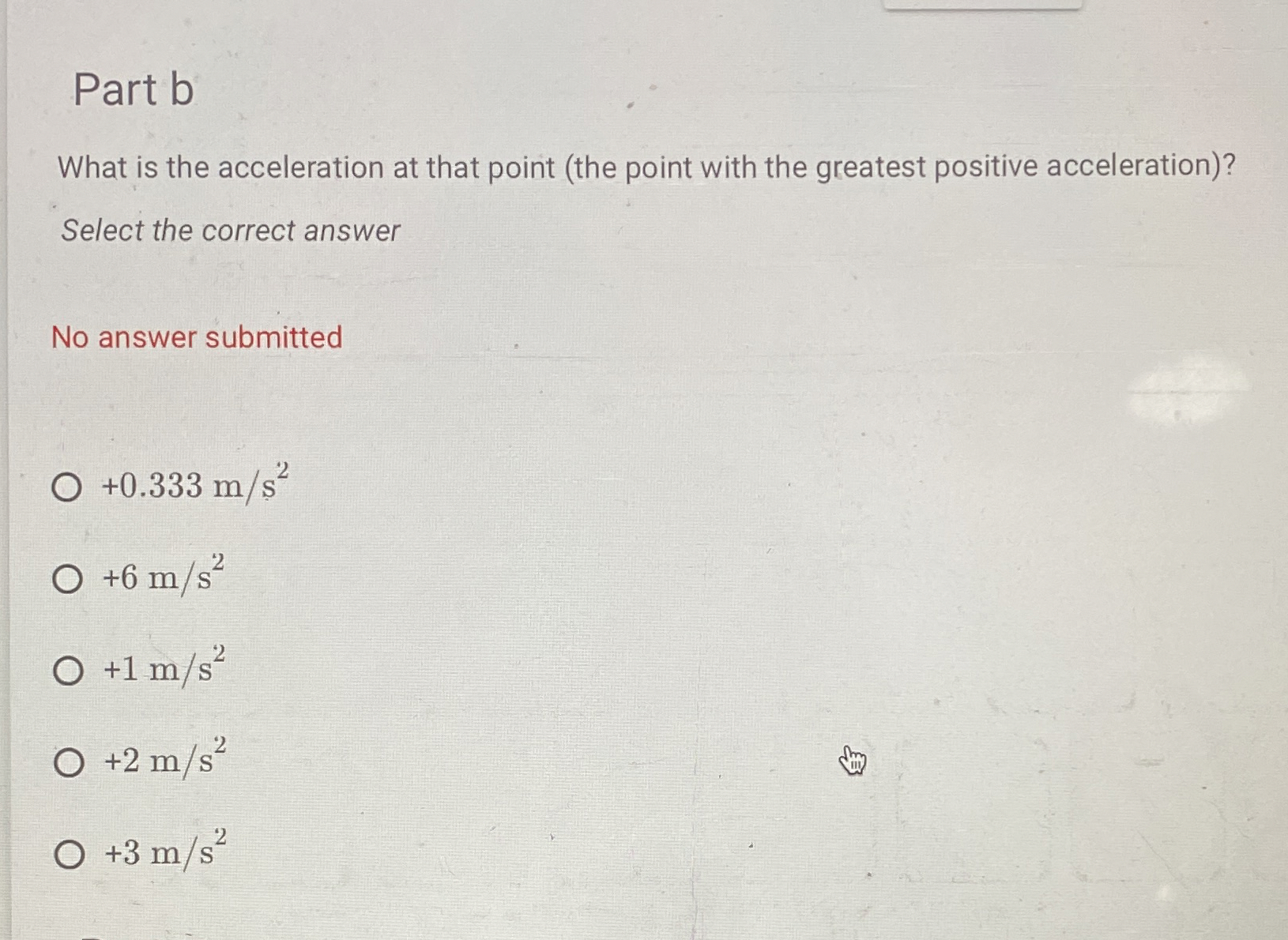 Solved Part bWhat is the acceleration at that point (the | Chegg.com