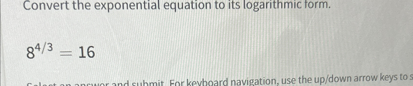 Solved Convert the exponential equation to its logarithmic | Chegg.com